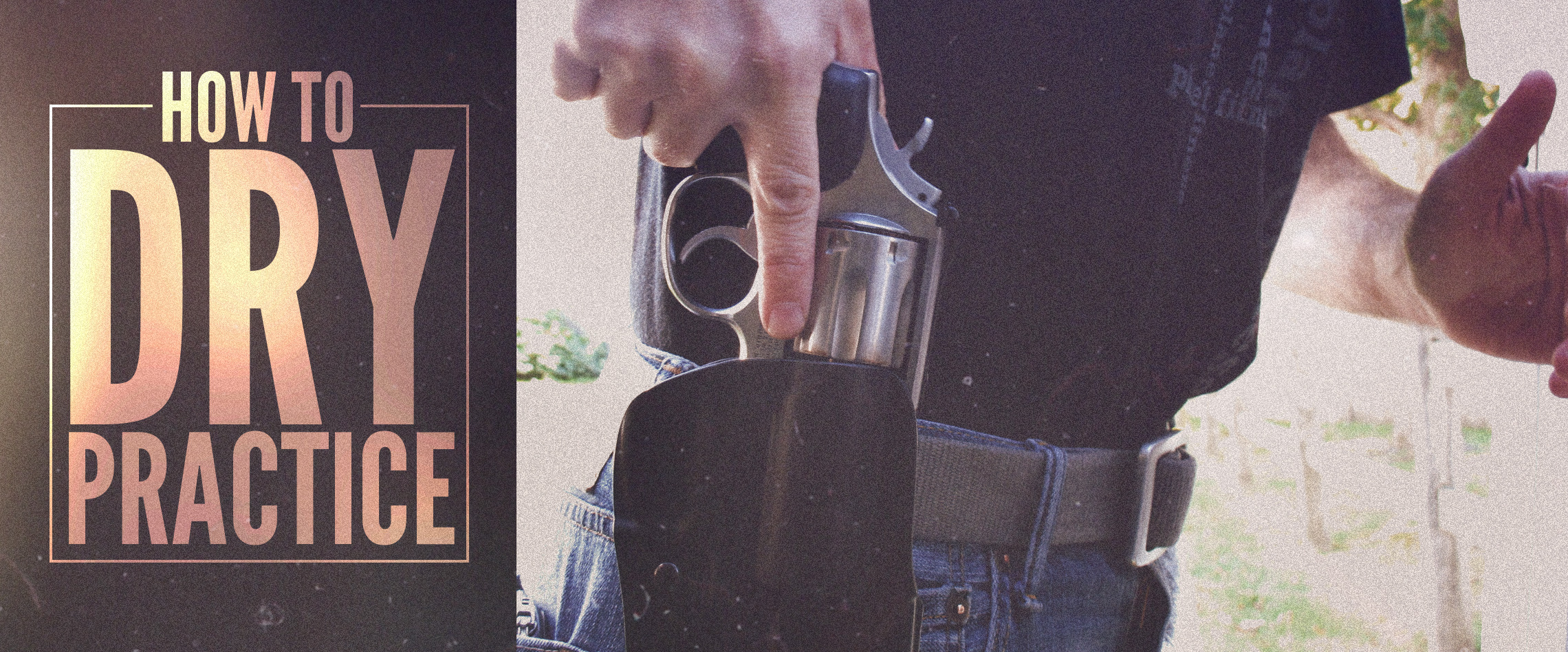 No Bang for Your Buck Part 2: How to Dry Practice - Lucky Gunner Lounge