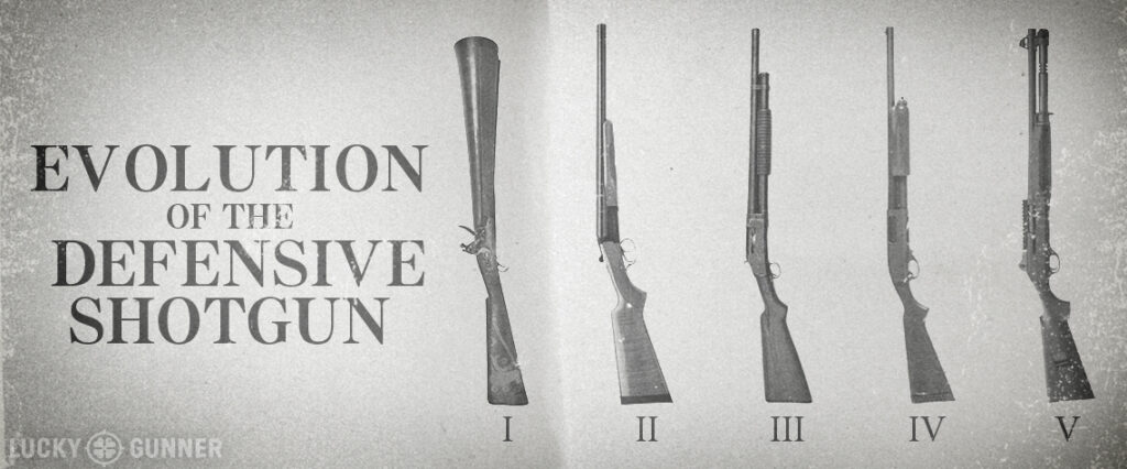 Evolution of the Defensive Shotgun - Lucky Gunner Lounge